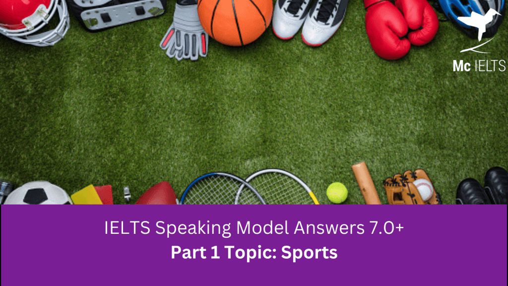 IELTS Speaking Part 1 Topic: Sports - Mcielts
