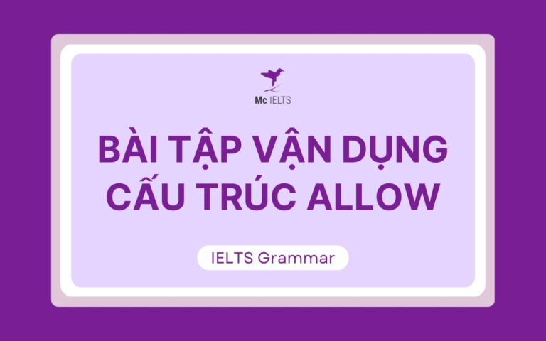 Allow Là Gì? Cấu Trúc Allow, Cách Dùng Chi Tiết + Ví Dụ Thực Tế