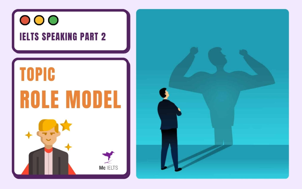 IELTS Speaking Part 1, 2, 3 Topic Role Models - Mc IELTS