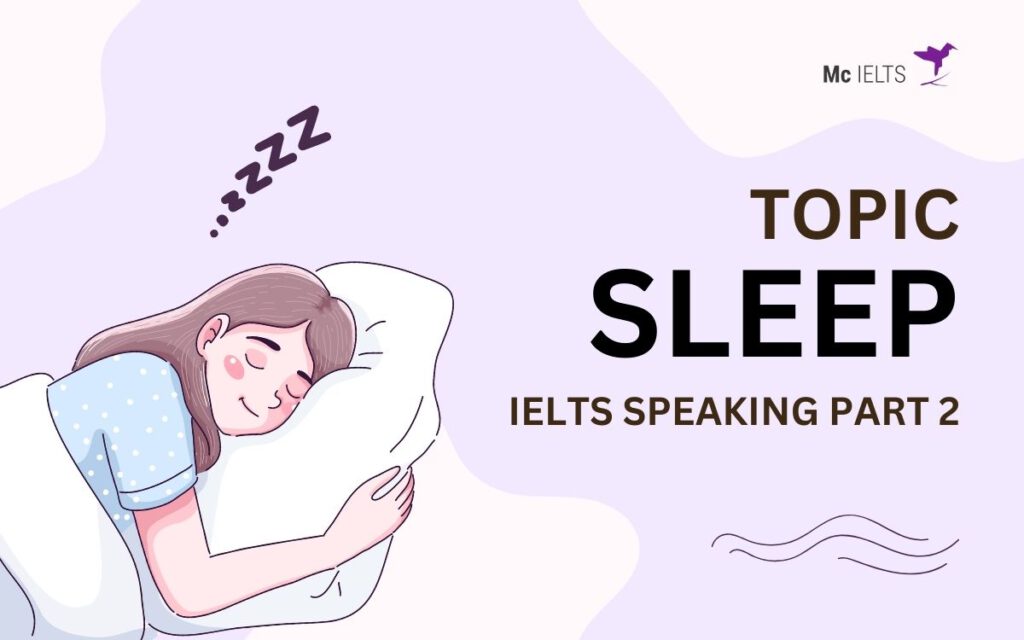 IELTS Speaking Part 1, 2, 3 Sample Answer Topic Sleep