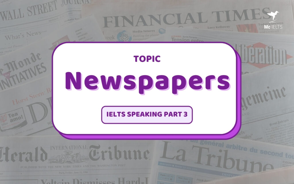 IELTS Speaking Sample Answer Topic Newspapers Part 1, 2, 3