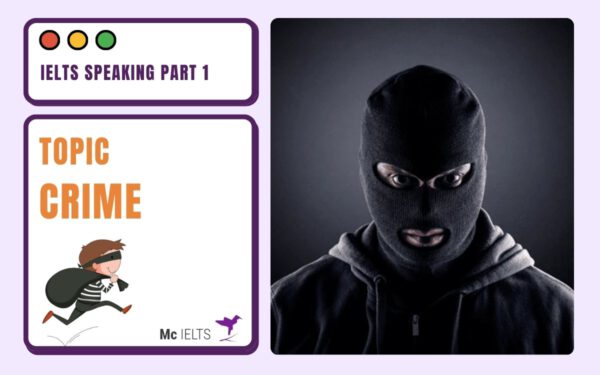 Bài Mẫu & Từ Vựng Chủ Đề Crime - IELTS Speaking Part 1, 2, 3
