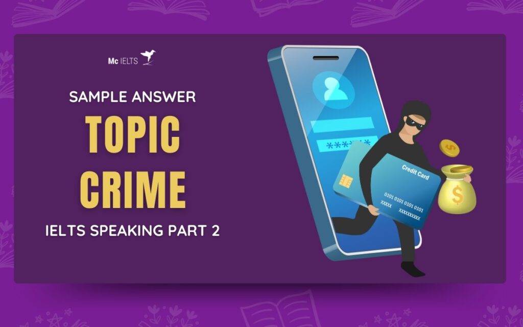 Bài Mẫu & Từ Vựng Chủ Đề Crime - IELTS Speaking Part 1, 2, 3