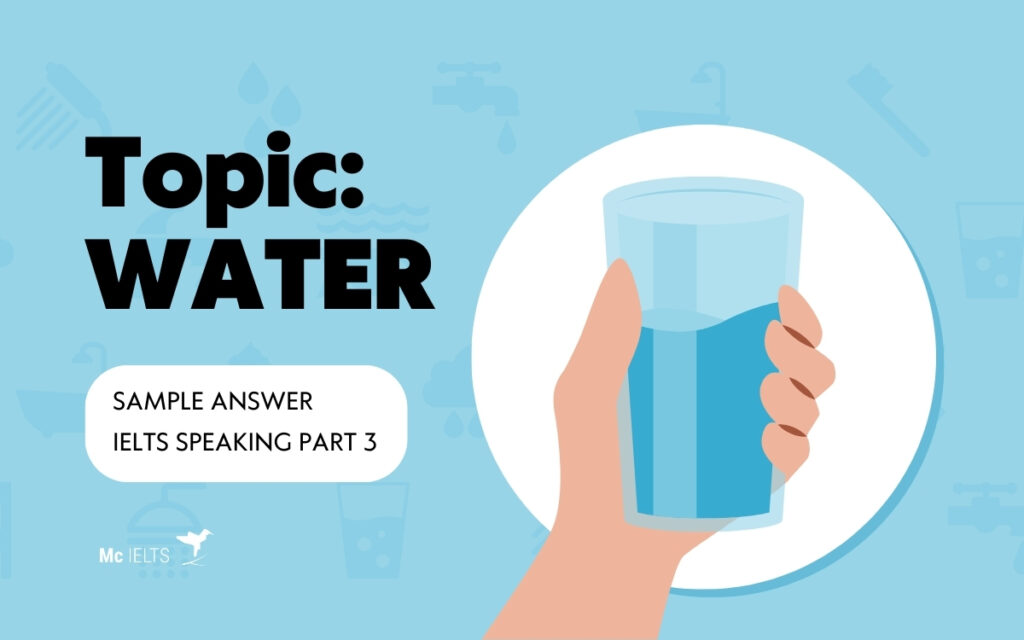 Topic Water IELTS Speaking Part 1, 2, 3: Bài Mẫu, Từ Vựng