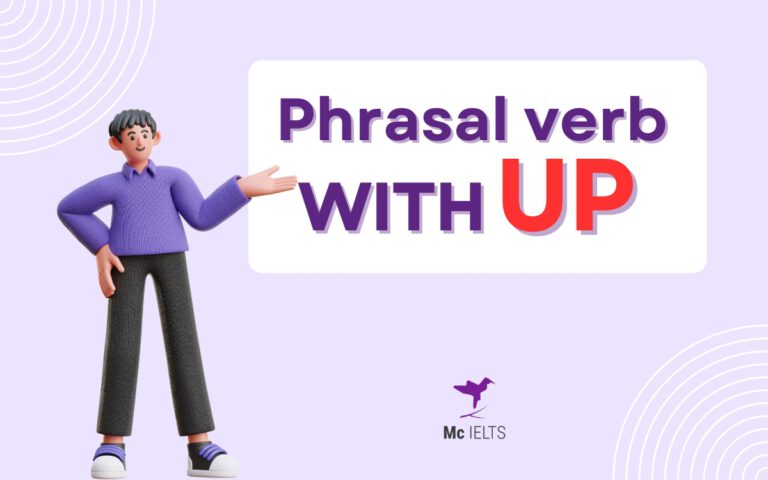 36+ Phrasal Verb With UP Thông Dụng Nhất Trong Tiếng Anh