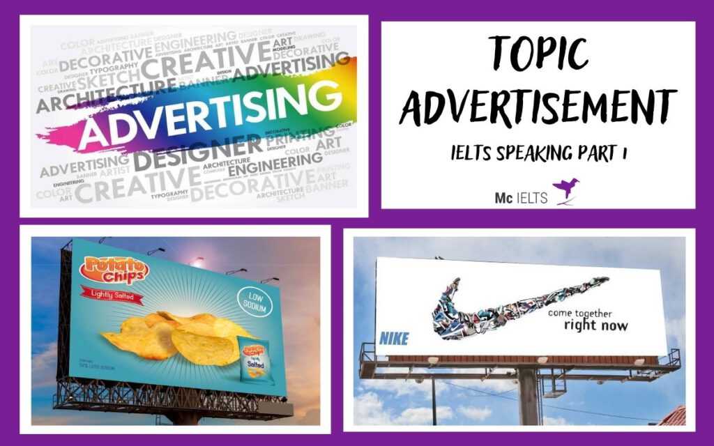 Bài Mẫu IELTS Speaking Topic Advertisement Part 1, 2, 3
